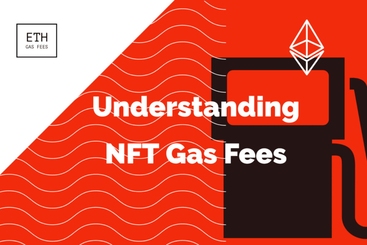 What are NFT Gas Prices? Understanding Ethereum, Gas, and Gwei | NFT ...