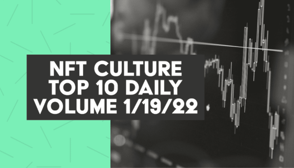 Daily Volume Archives | NFT CULTURE