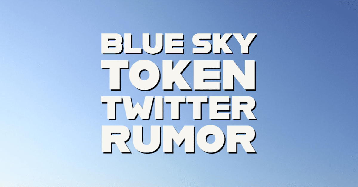Blue Sky Token From Twitter Rumored to be on the Horizon | NFT CULTURE ...