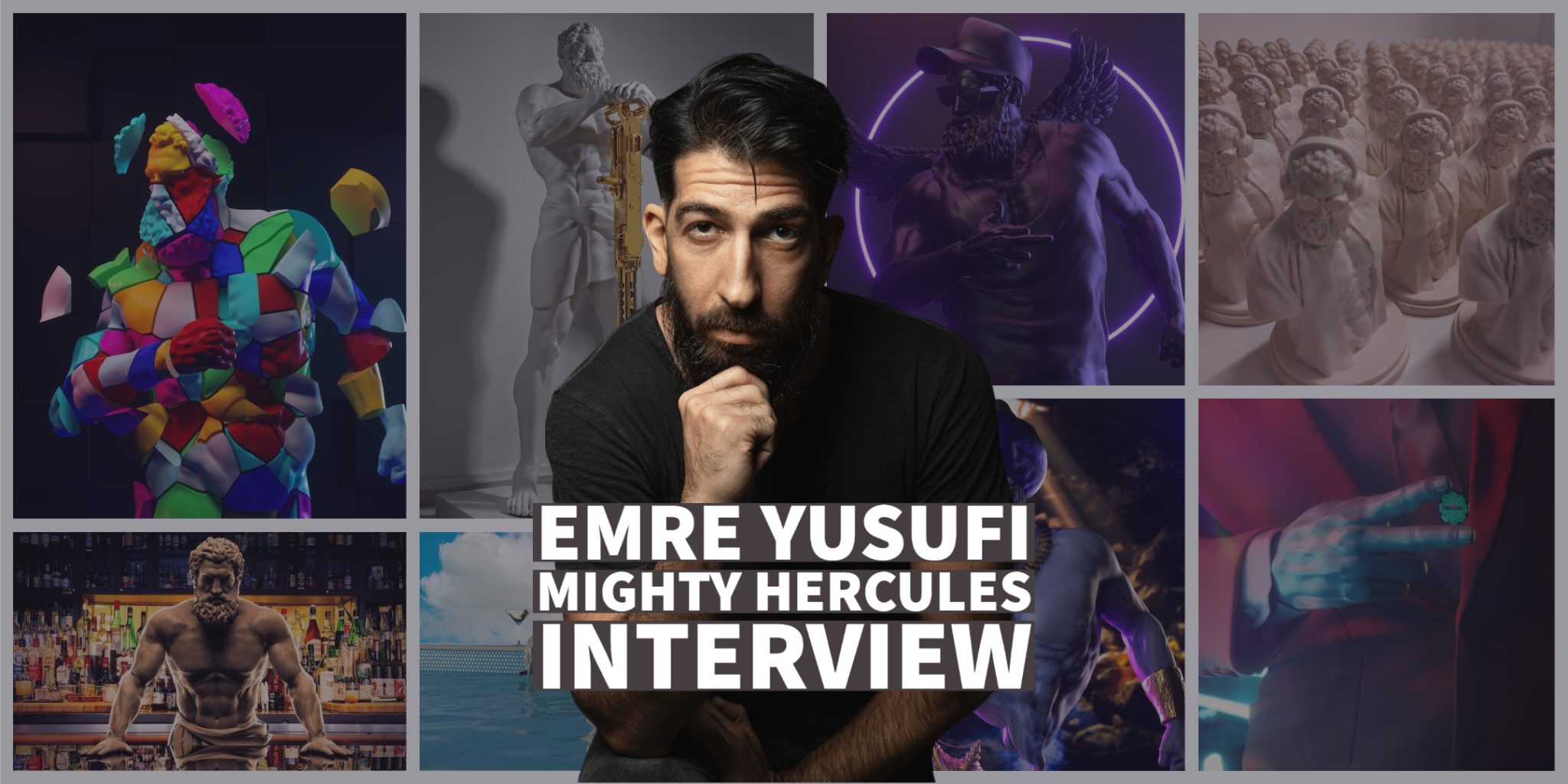 Emre Yusufi Mighy Hercules Interview | NFT CULTURE | Web3 Culture NFTs ...